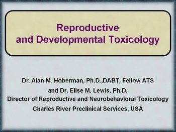 Reproductive and developmental toxicology | HSTalks