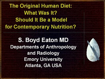 The original human diet: what was it and should it be a model for ...