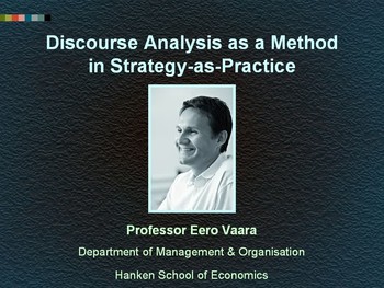 Discourse analysis as a method in strategy-as-practice | HSTalks
