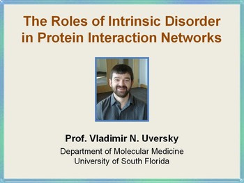 The roles of intrinsic disorder in protein interaction networks | HSTalks