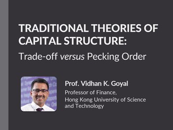 Traditional theories of capital structure: trade-off versus pecking order | HSTalks