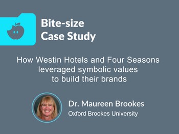 How Westin Hotels and Four Seasons leveraged symbolic values to build ...