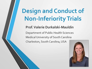 Design and conduct of non-inferiority trials | HSTalks