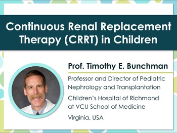 Continuous renal replacement therapy (CRRT) in children | HSTalks