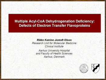 Multiple acyl-CoA dehydrogenation deficiency: defects of electron ...