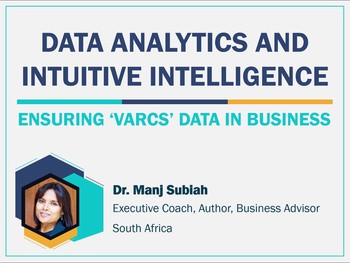 Data analytics and intuitive Intelligence: ensuring ‘VARCS’ data in ...