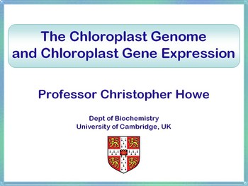 The chloroplast genome and chloroplast gene expression | HSTalks