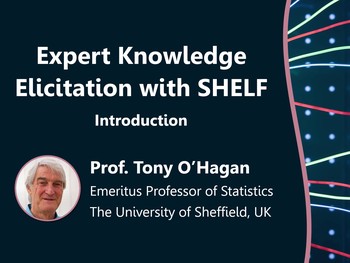 Expert knowledge elicitation with SHELF: introduction | HSTalks