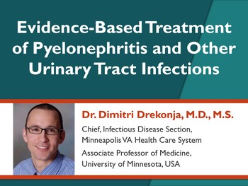 Evidence-based treatment of pyelonephritis and other urinary tract ...