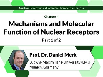Mechanisms and molecular function of nuclear receptors 1 | HSTalks